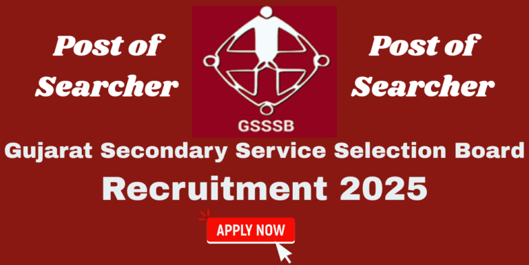 GSSSB Searcher Recruitment 2025 – Apply Online for 4 Class-3 Posts ...
